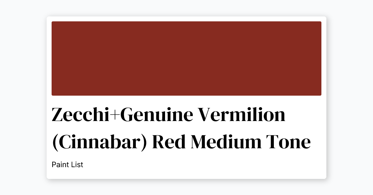 Zecchi Genuine Vermilion (Cinnabar) Red Medium Tone